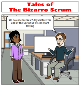 Tales of the Bizarro Scrum – The Code Freeze – Kaizenko