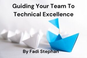 Guiding Your Team To Technical Excellence – Kaizenko