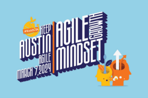 Keep Austin Agile 2024 – Austin – Kaizenko